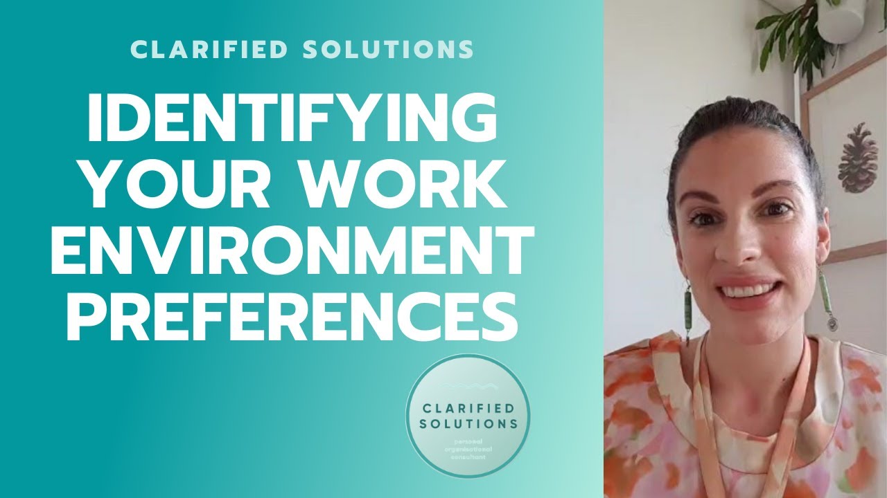 Clarified Solutions: Identifying your work environment preferences ...