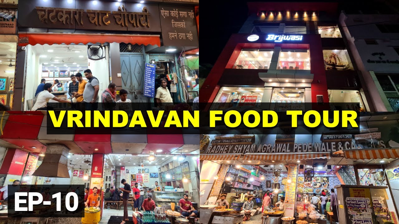 Vrindavan Food Tour | Best Street Food In Vrindavan | Vrindavan Mathura ...
