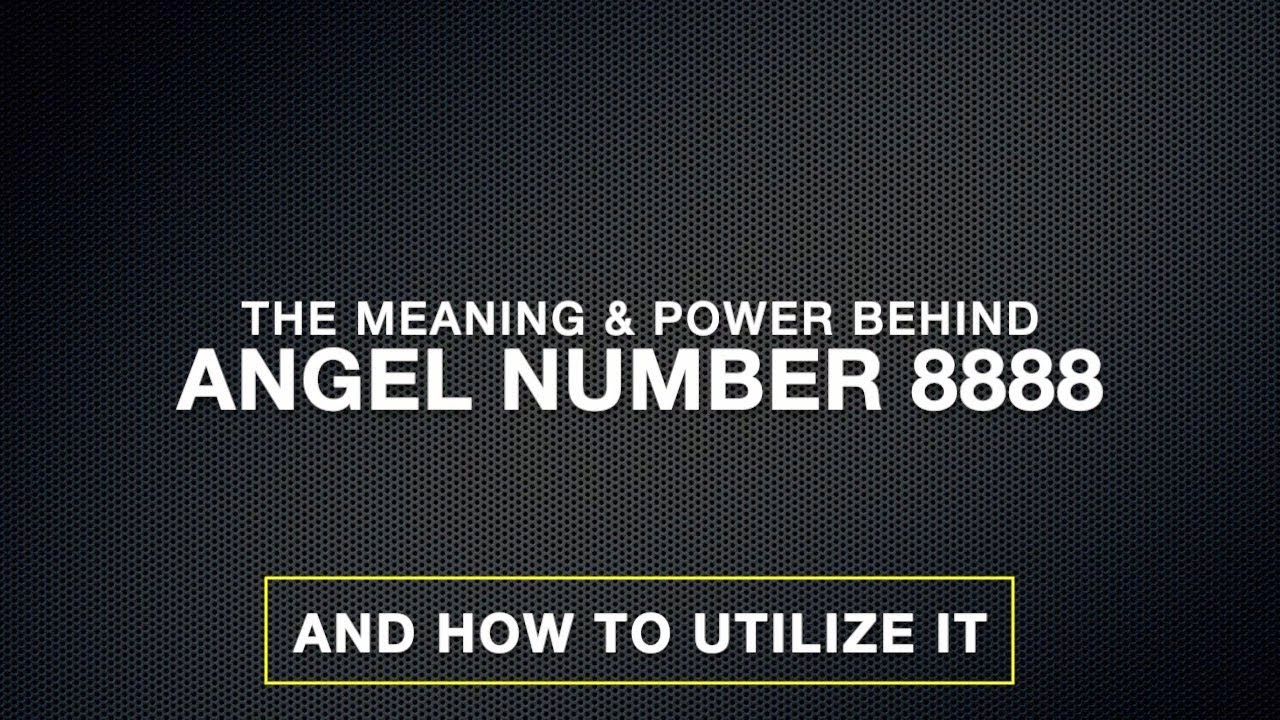 Angel Number 8888 and How To Utilize It - YouTube