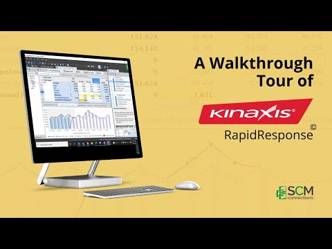 A Walkthrough Tour of Kinaxis RapidResponse - SCM Connections Five-Minute Feature
