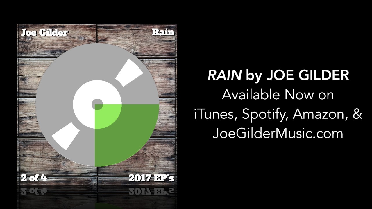 "Rain" by Joe Gilder | RAIN EP - YouTube