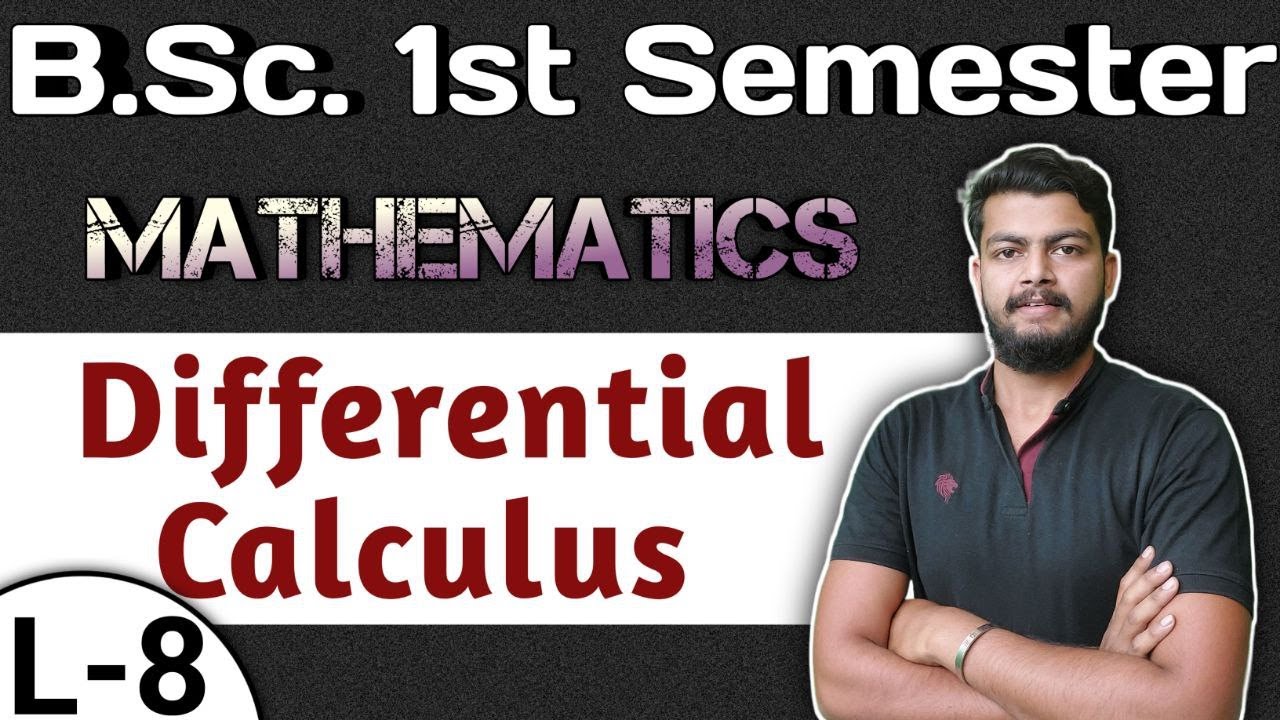 L-8. Differential Calculus. Limit and Continuity of 1 variable function. bsc 1st semester math ...