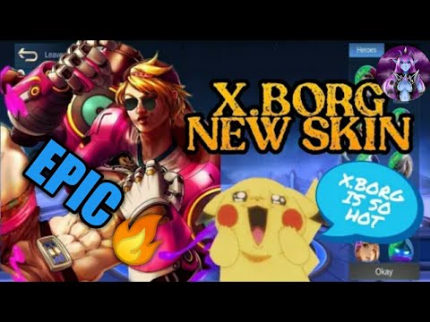 X.BORG NEW SKIN IS SO EPIC🔥 2020 | MOBILE LEGENDS BANG BANG - YouTube