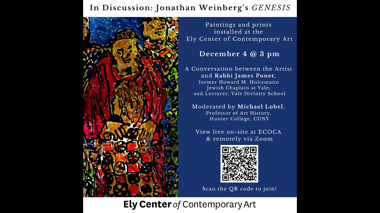 Jonathan Weinberg, James Ponet and Michael Lobel at the Ely Center for ...