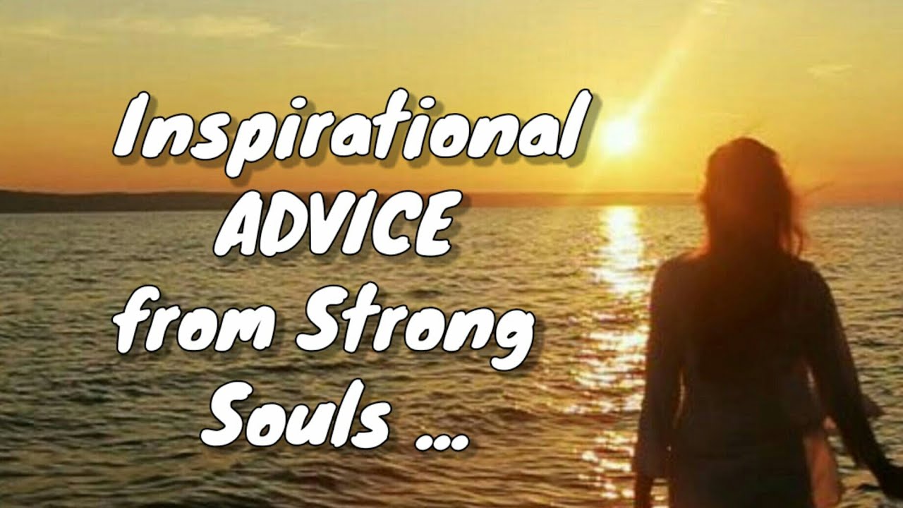 Inspirational Advice from 🌟STRONG Souls🙏😇..#psychicfacts#motivational# ...