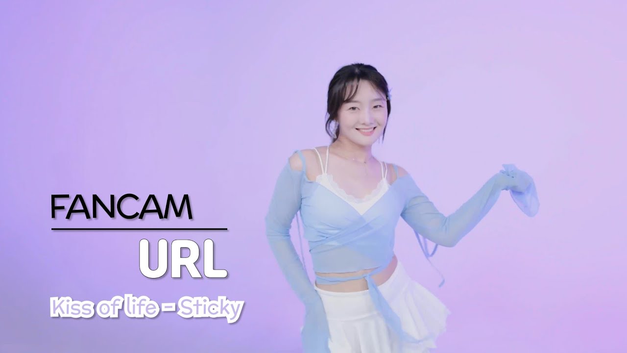 [Fancam] KISS OF LIFE - 'Sticky' (나띠 Natty Part) l URL FaceCam 유아렐 직캠 ...