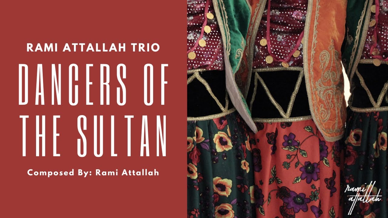 Dancers Of The Sultan - Rami Attallah Trio - YouTube