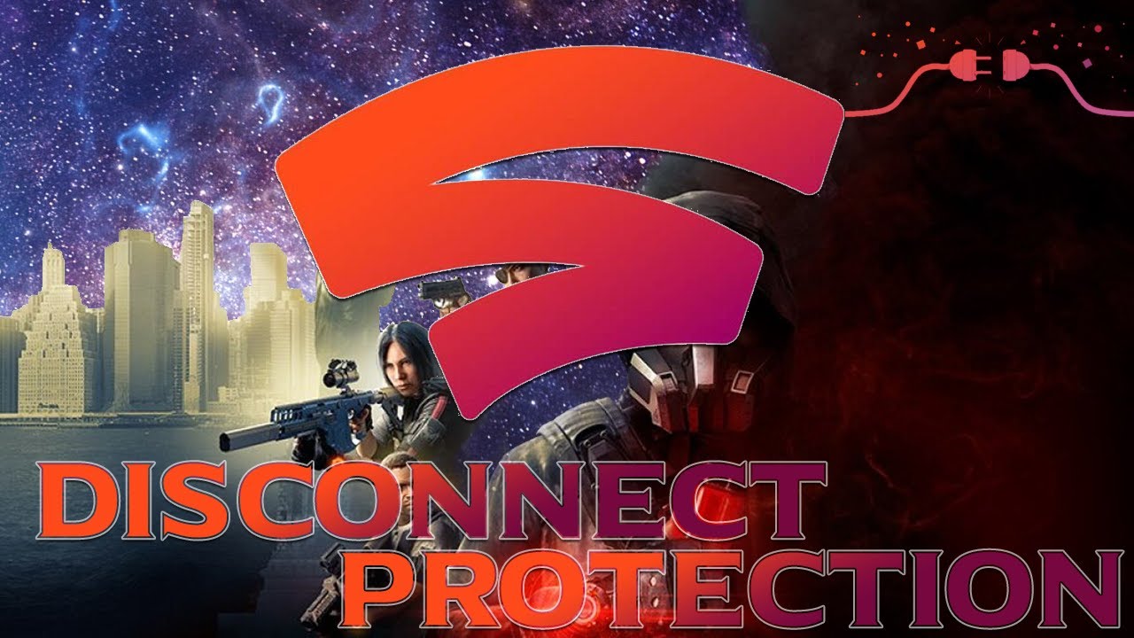 Stadia's Disconnect Protection - YouTube