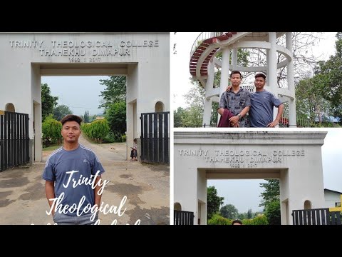 Visiting Trinity Theological College Dimapur - YouTube