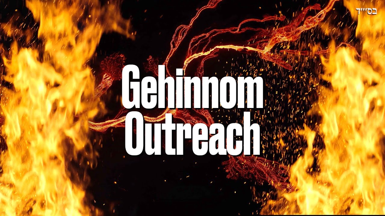 Gehinnom Outreach - YouTube