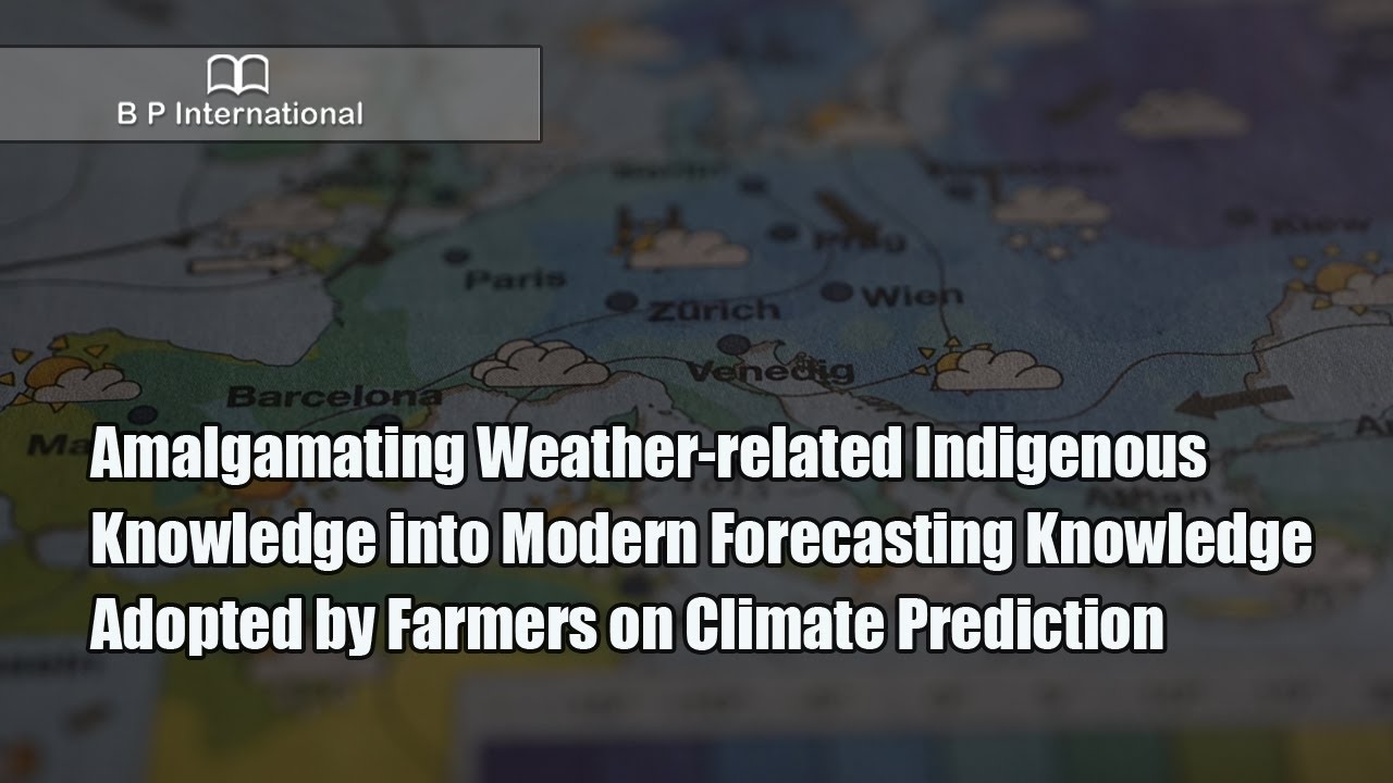 Amalgamating Weather-related Indigenous Knowledge into Modern ...