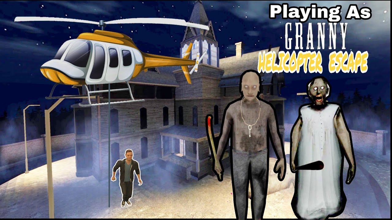 Playing As Granny - HELICOPTER 🚁 ESCAPE - YouTube