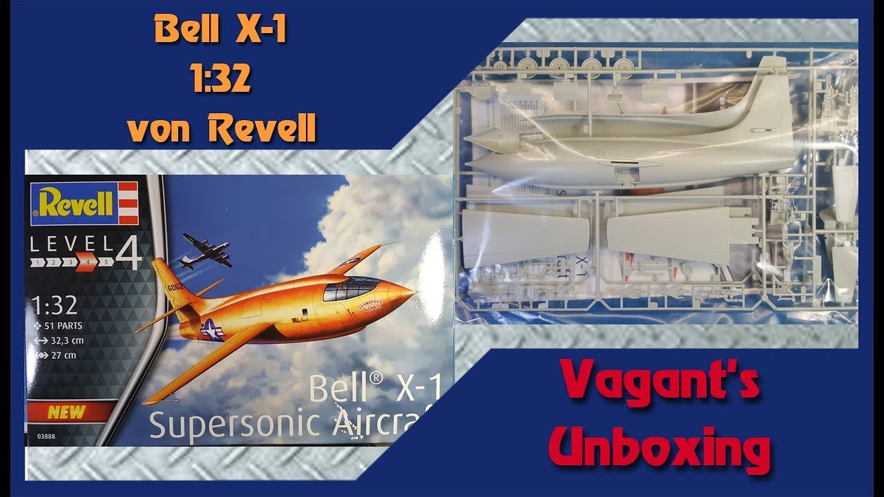 Bell X-1 Supersonic Aircraft 1:32 von Revell Vagant's Unboxing - YouTube