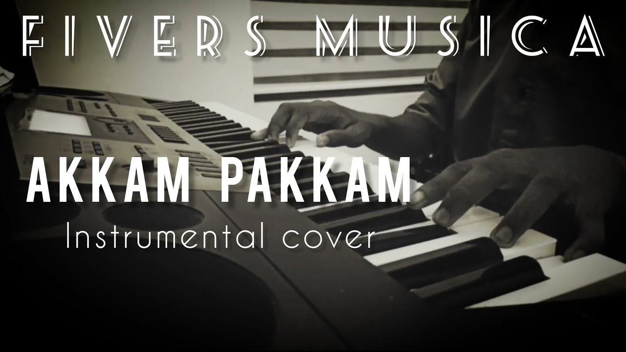 akkam pakkam | instrumental cover | KIREEDAM 2007 | Rio Lazar - YouTube