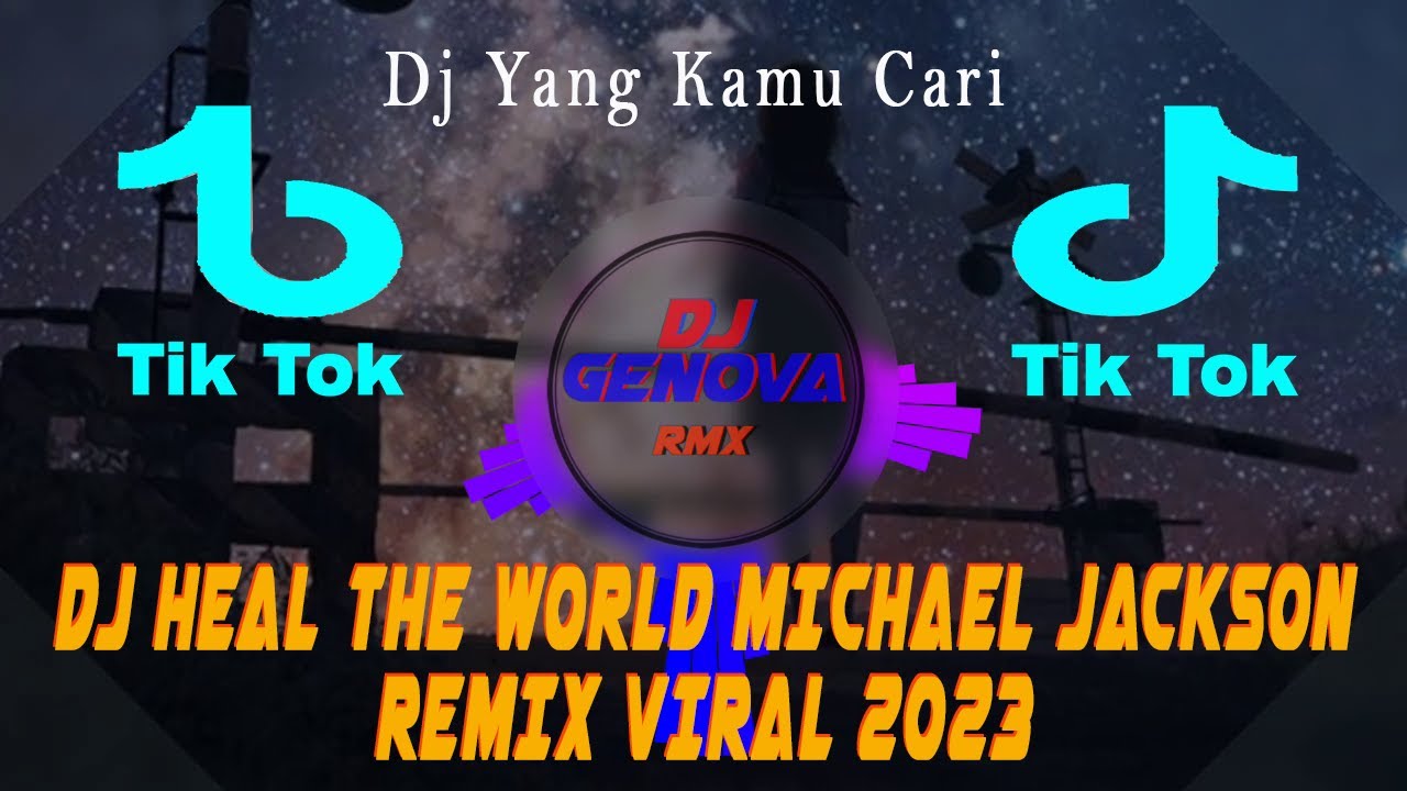 DJ HEAL THE WORLD MICHAEL JACKSON REMIX VIRAL 2023 - YouTube