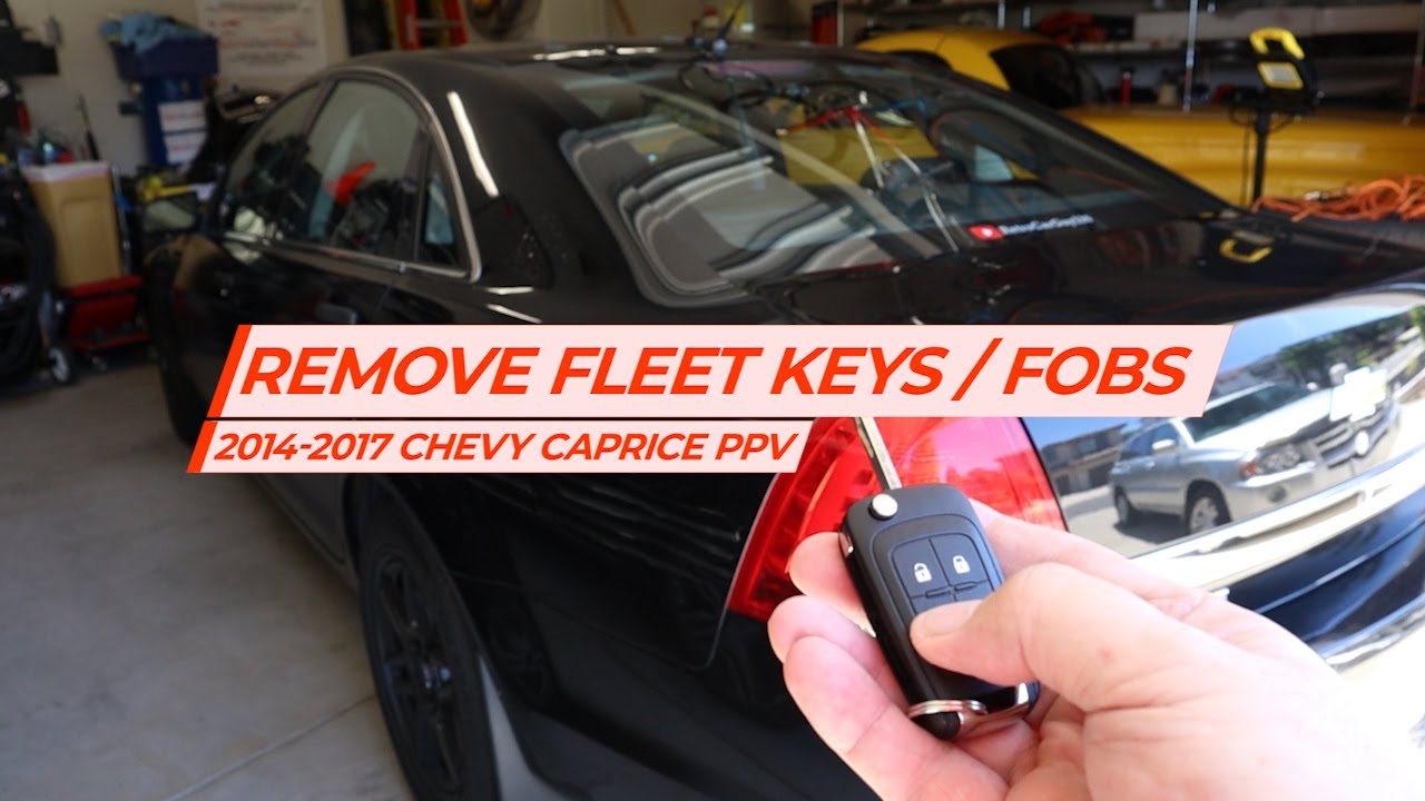 2014-2017 Chevy Caprice PPV - Remove Fleet Keys / FOBs - YouTube