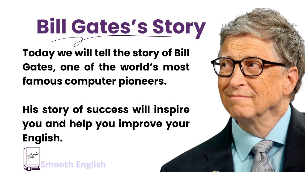 The Amazing Story of Bill Gates in Simple English - YouTube