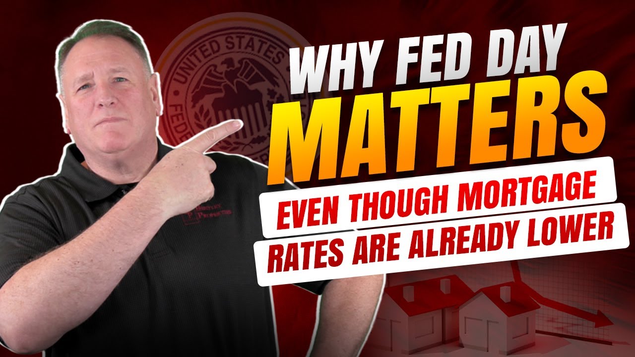 Why Fed Day Matters Even Though Mortgage Rates Are Already Lower - YouTube