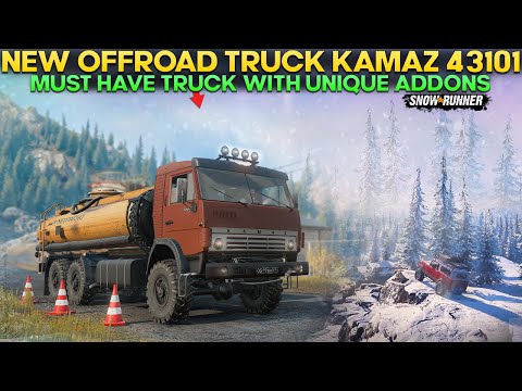 NewTruck Kamaz 43101 in SnowRunner Must Have Offroad Truck With Unique Add-ons