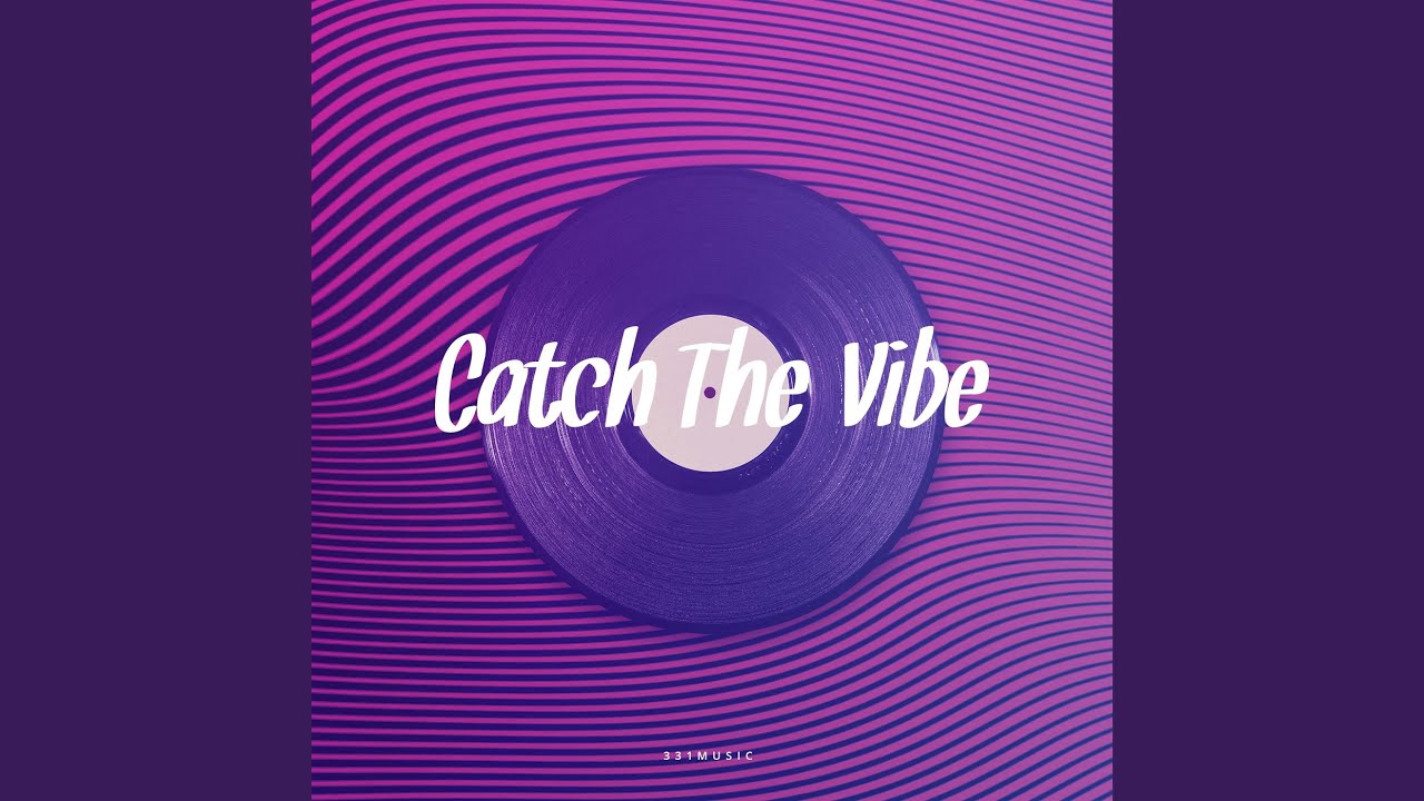 Catch the Vibe - YouTube