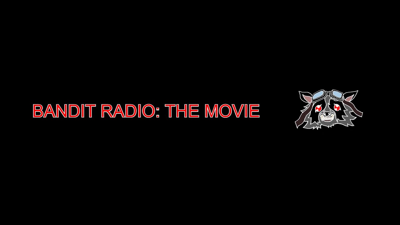 Bandit Radio: The Movie {Feature-Length Music Video} - YouTube
