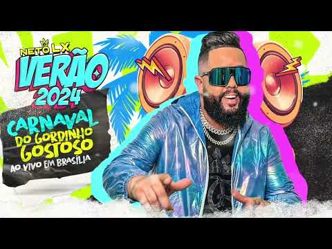 Neto Lx - Carnaval do gordinho Gostoso - Verão 2024