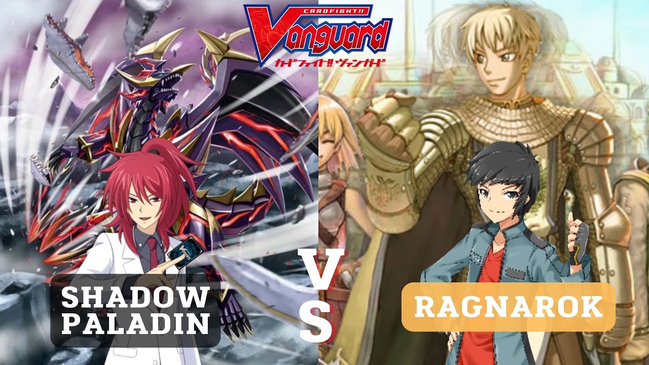 แวนการ์ด v ชาโดว์ พาลาดิน vs Ragnarok(แคลนเกม เดค แชมป์ Fight from home ...
