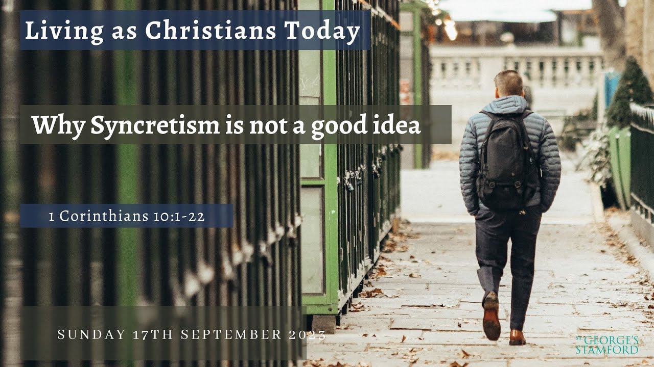 6.30pm: Evening Worship - Why Syncretism is not a good idea - YouTube