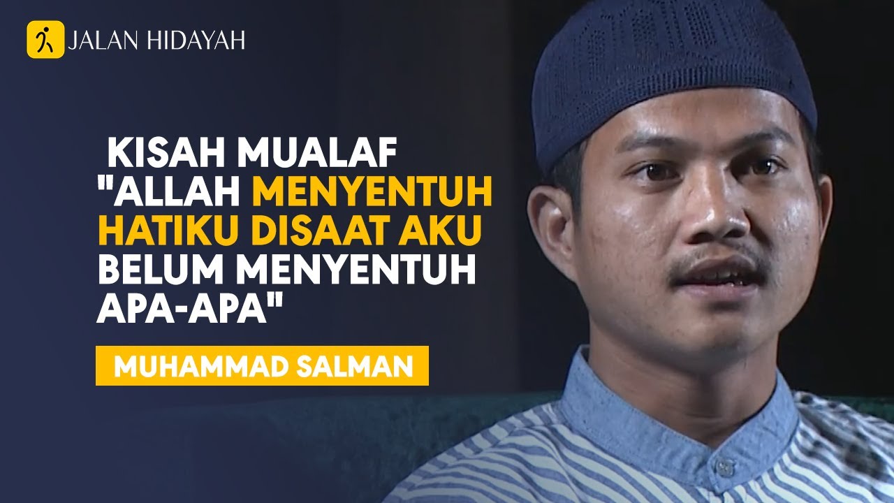 #jalanhidayah : Kisah mualaf "Allah menyentuh hatiku disaat aku belum menyentuh apa-apa" - M ...