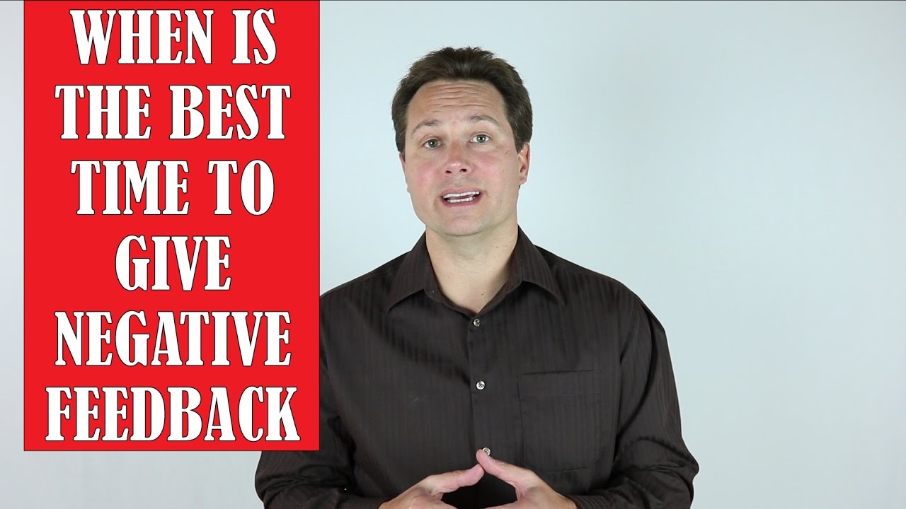 When Is The Best Time To Give Negative Feedback YouTube when-is-the-best-time-to-give-negative-feedback-youtube