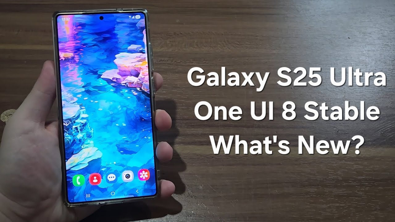 One UI 8 Stable on Galaxy S25 Ultra - What's New? - YouTube
