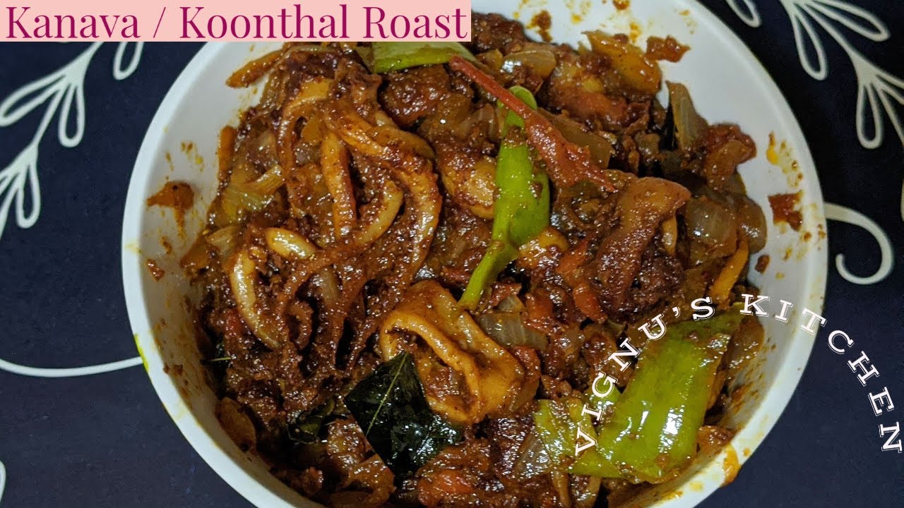 Kerala Style Koonthal Roast in a different method| Kanava Roast recipe ...