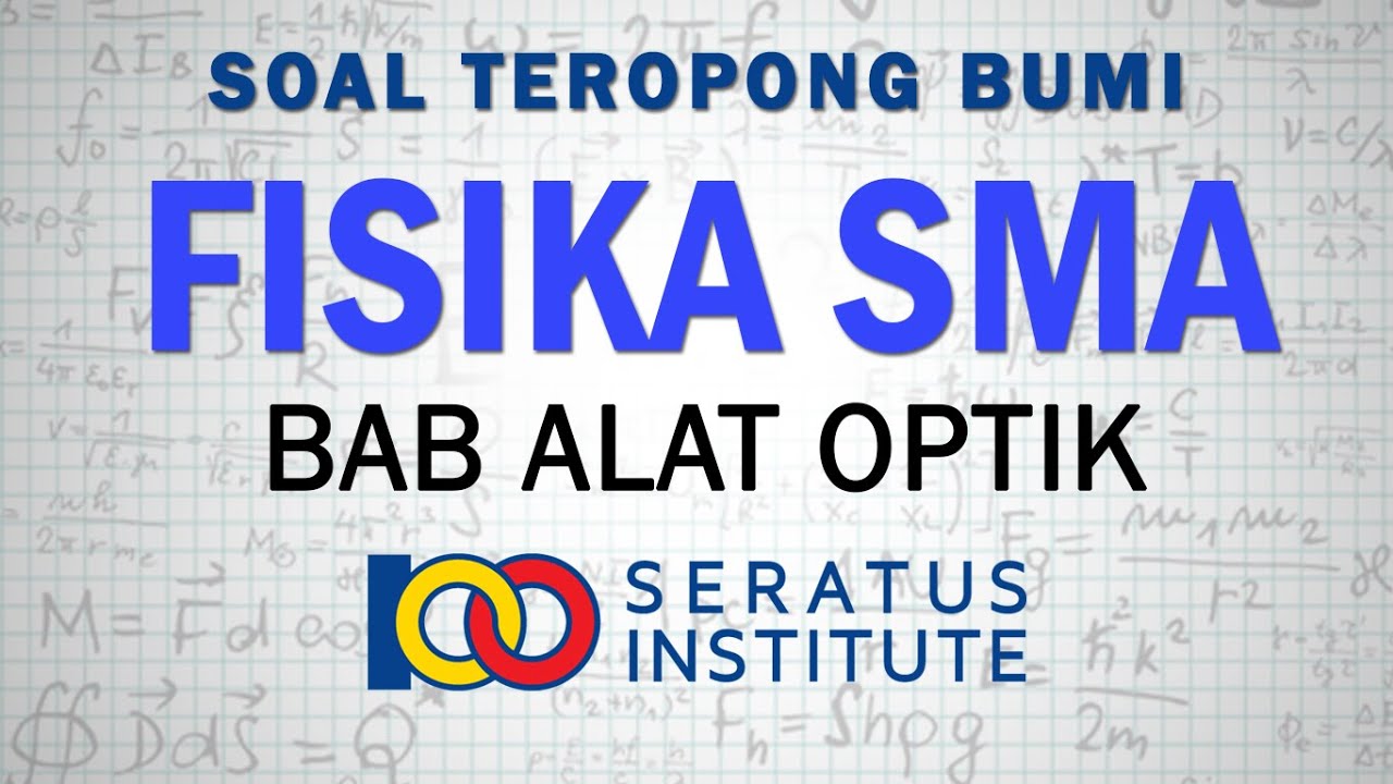 Alat Optik - Contoh Soal Teropong Bumi - Jarak antara Lensa objektif ...