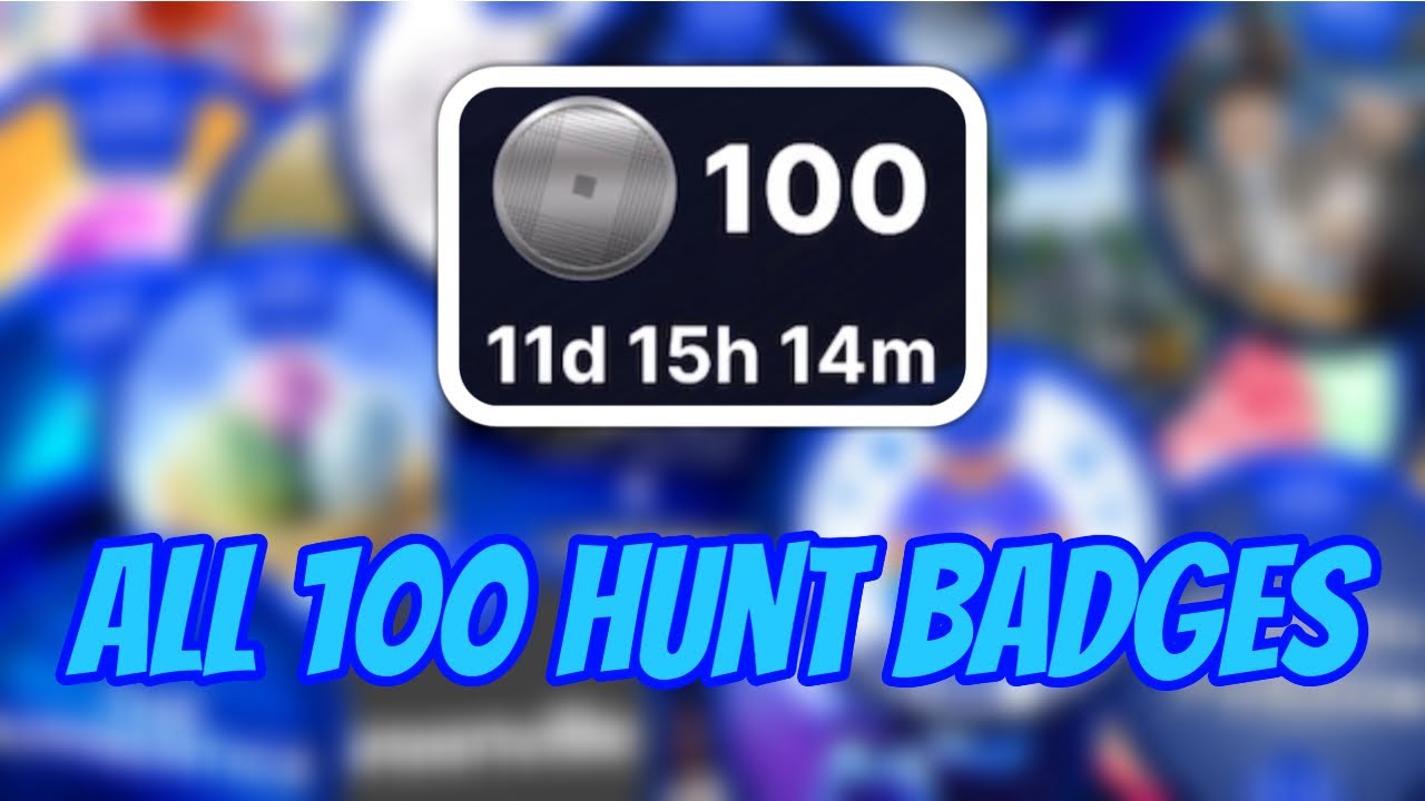 how i got all 100 BADGES in the Hunt - YouTube