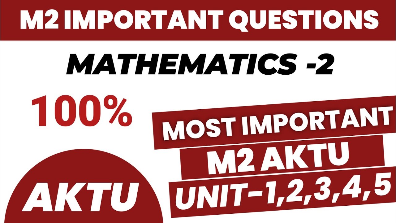 Mathematics 2 aktu important questions 2024 | M2 IMPORTANT AKTU 2024 ...