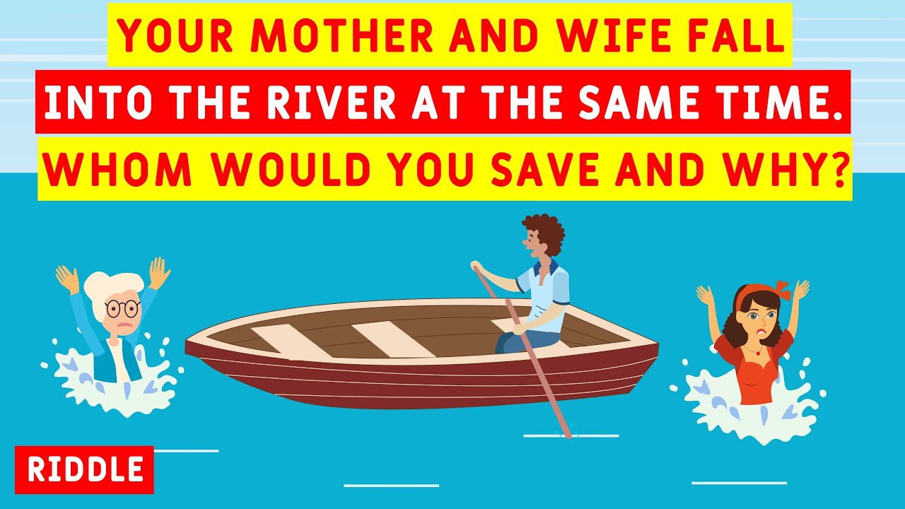 Would you save your mom or wife? | Tricky riddle even the smartest ...