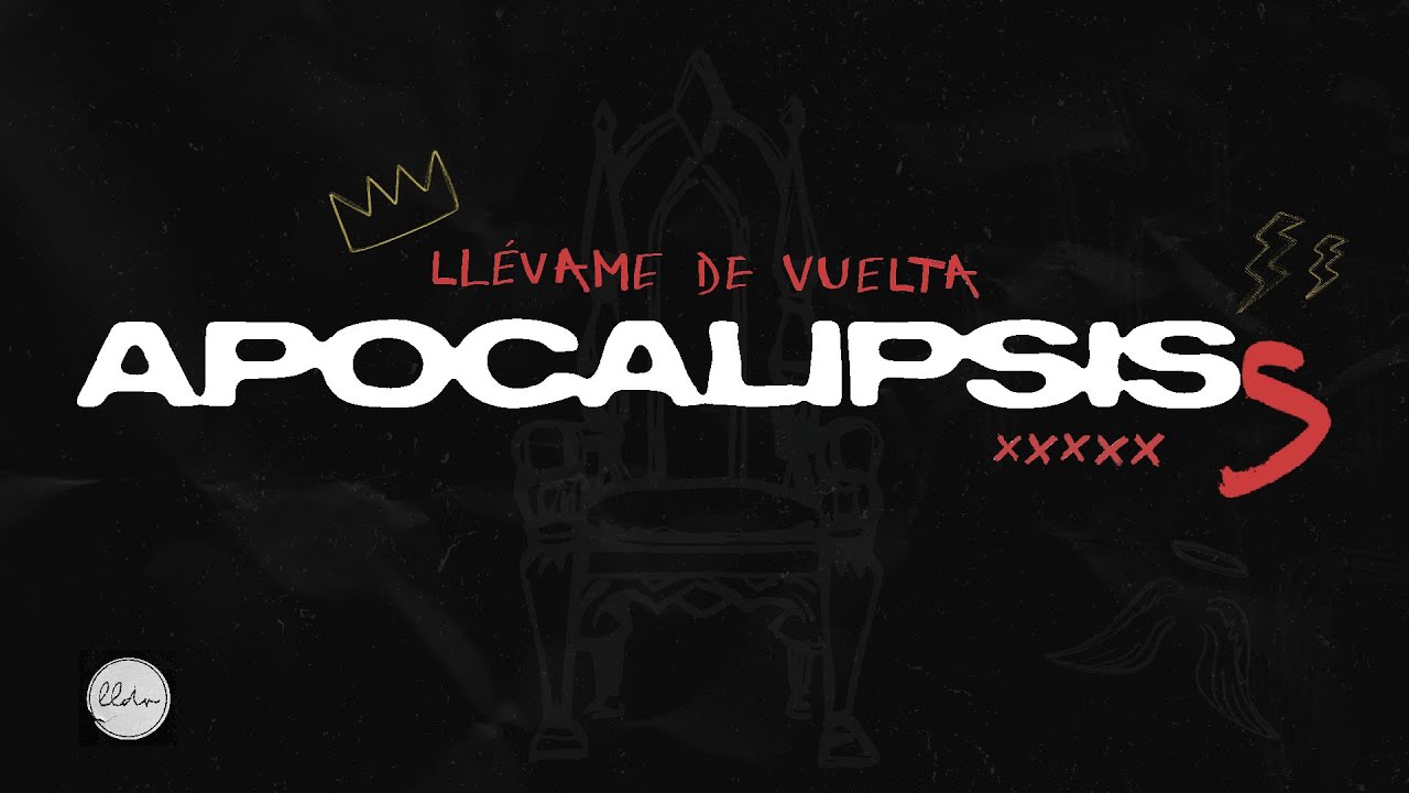APOCALIPSIS 5 (Lyric Video) - Llévame de Vuelta - YouTube