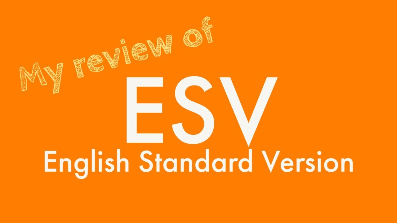 My Review Of The ESV Are There Errors In The ESV English Standard my-review-of-the-esv-are-there-errors-in-the-esv-english-standard