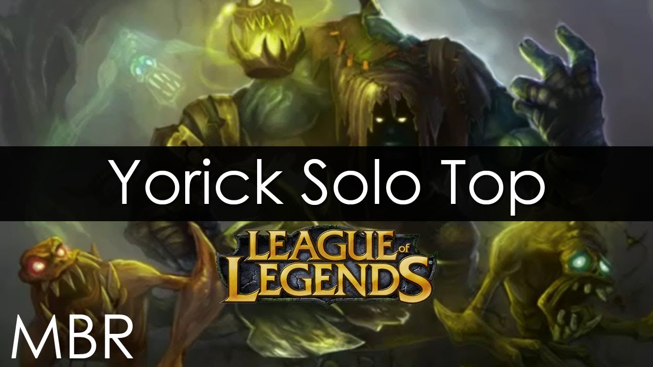 League of Legends - Yorick Top Gameplay - March 2013 - HD - YouTube