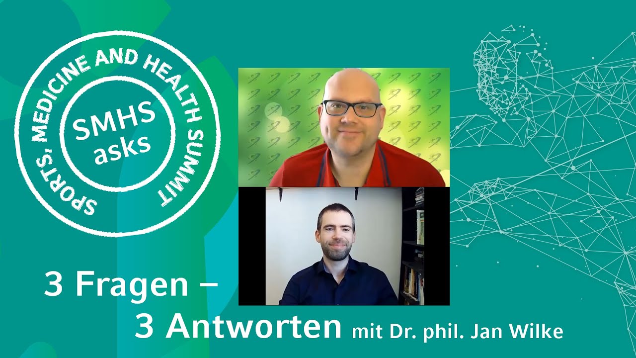 3 Fragen, 3 Antworten mit Dr. Jan Wilke [Sports, Medicine and Health ...