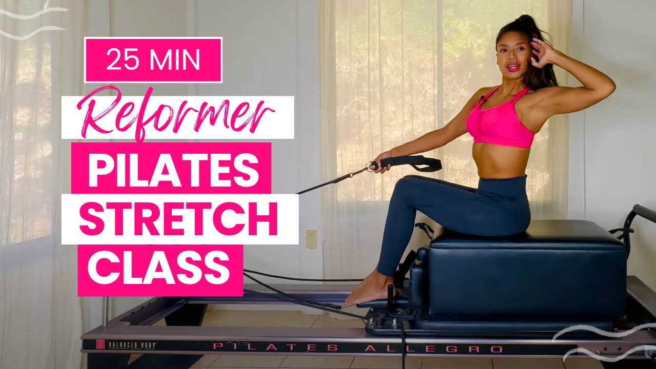 Pilates Reformer Stretch Class: Flexibility & Strength - YouTube