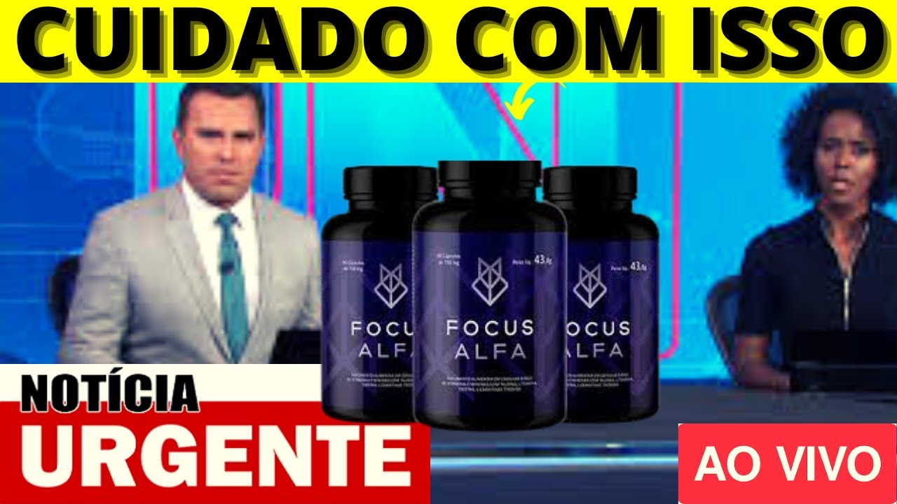 🛑CUIDADO Focus Alfa FUNNCIONA ? focus alfa para que serve ? É Bom ...