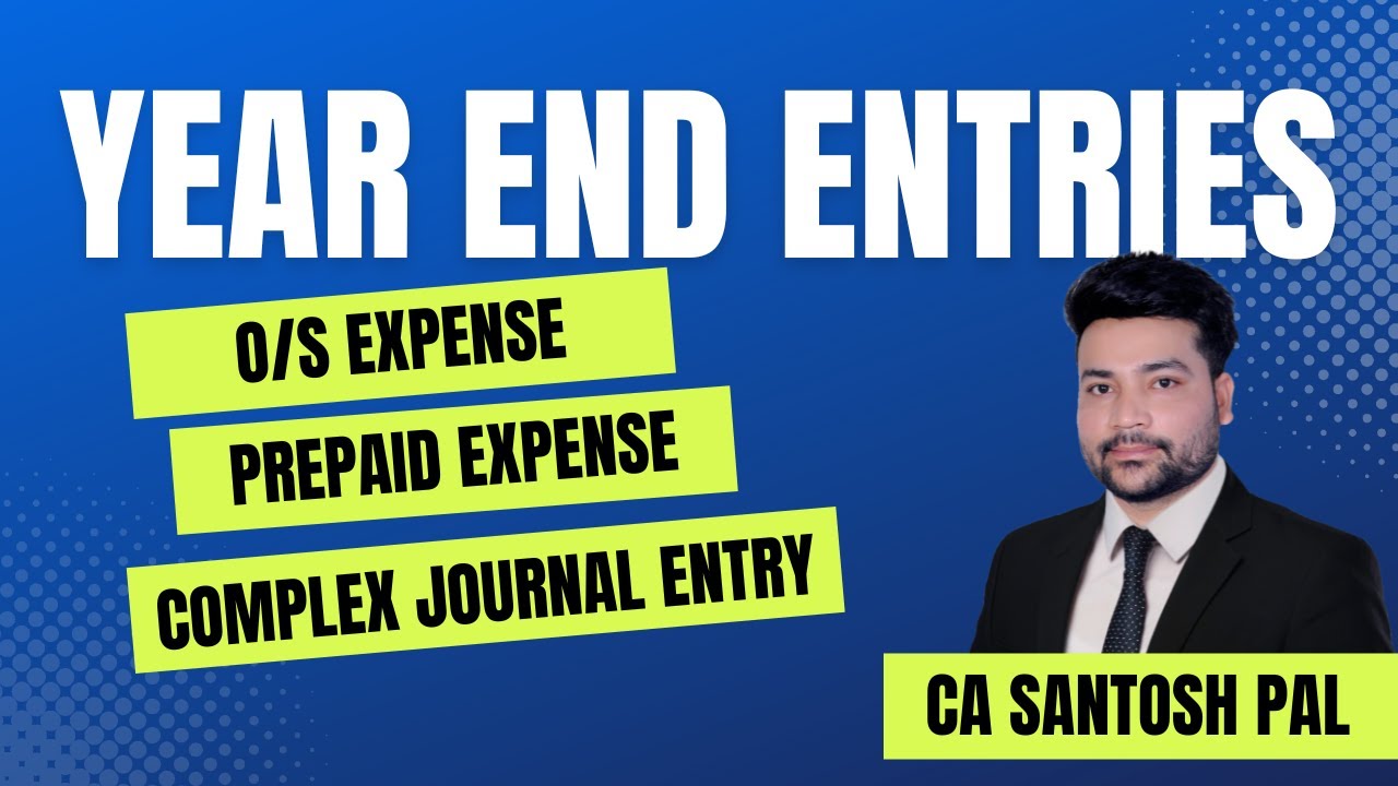 O/s Expense and Prepaid Expense Journal Entry | Class 7 | CA Santosh ...