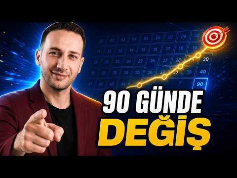 90 Günde Hayatını Değiştirmek İçin Pratik Plan