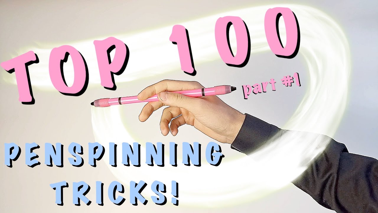 Penspinning Top 100 Awesome Tricks. Part 1. Pen spinning insane trick ...