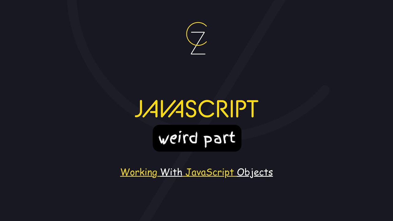 Part 1 Working With Javascript Objects Codezetta كود زيتا Youtube 8261