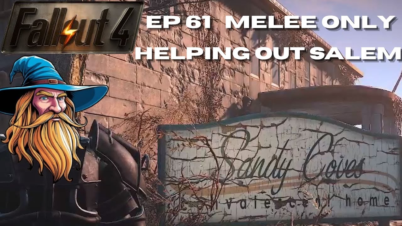 Fallout 4 | Helping Out Salem | MELEE ONLY | Episode 61 - YouTube