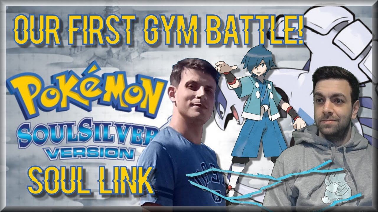 SOUL LINK W/ @mazyyKaizo - OUR FIRST GYM BATTLE - SOUL SILVER NUZLOCKE ...