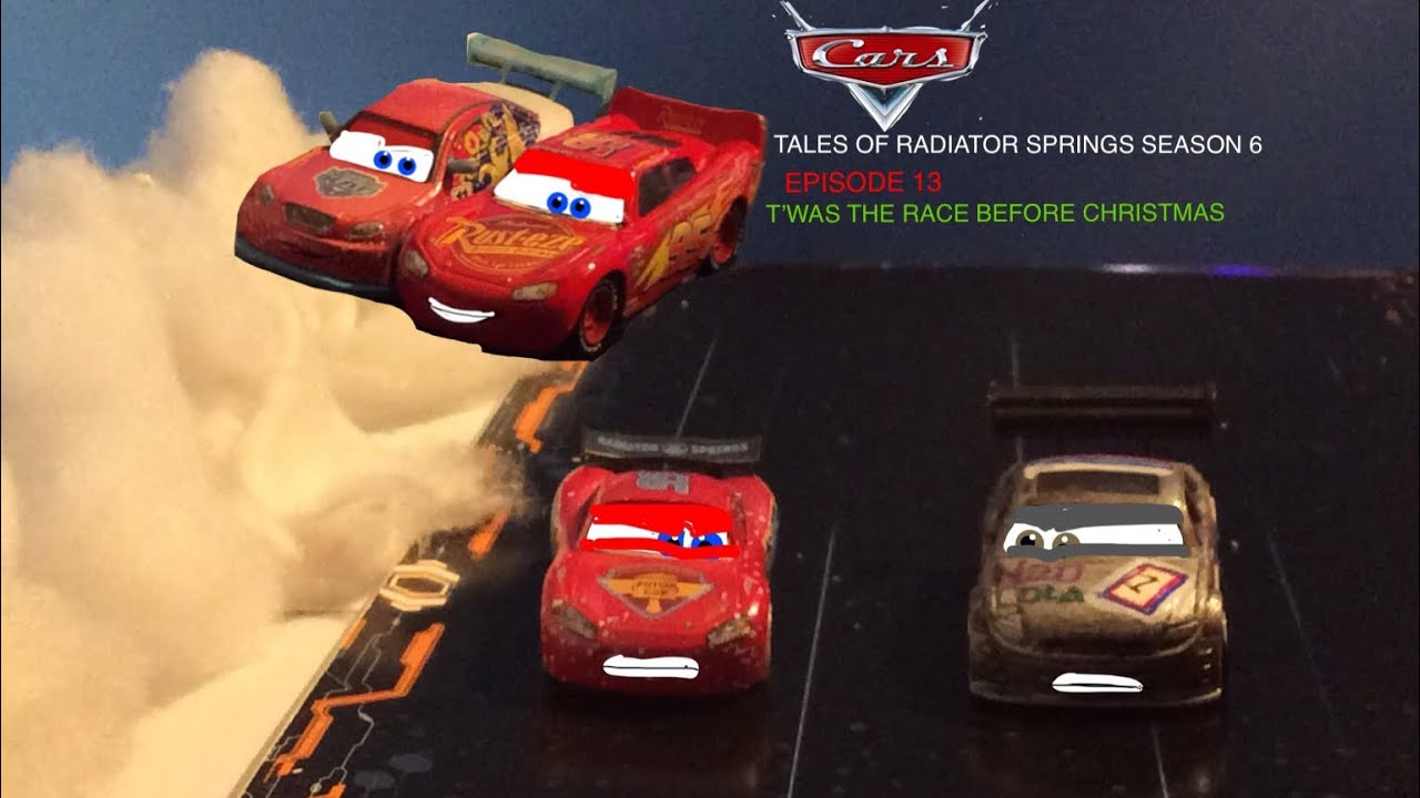 Cars Tales Of Radiator Springs Season 6 Episode 13 T’was The Race ...