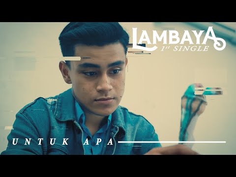 (MV) Lambaya Band - Untuk Apa